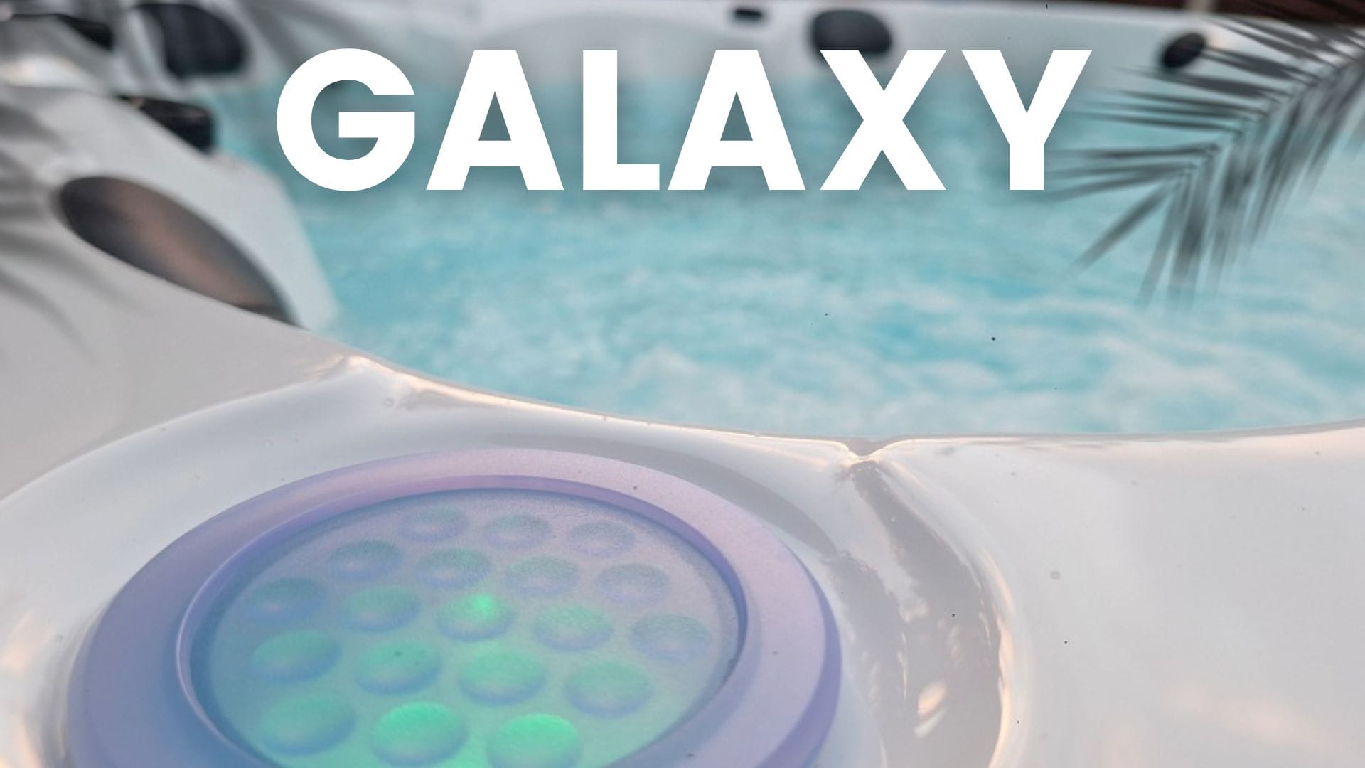 Galaxy - Scunthorpe Hot Tub Megastore